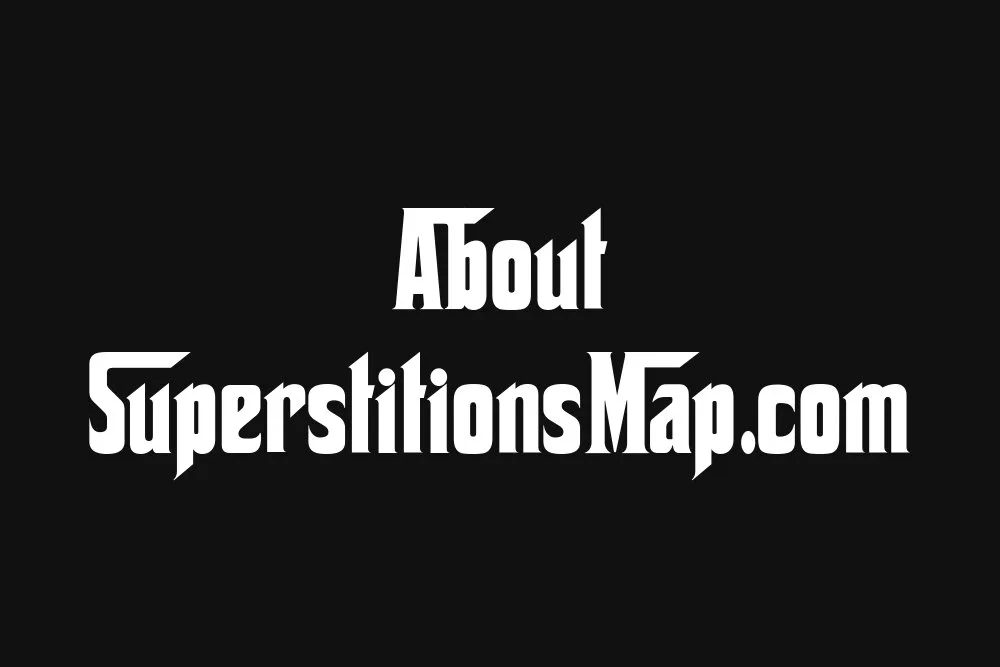 About SuperstitionsMap.com - SuperstitionsMap